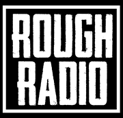 ROUGH Radio | Live Radio