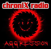 ChroniX | AGGRESSION® | Live Radio