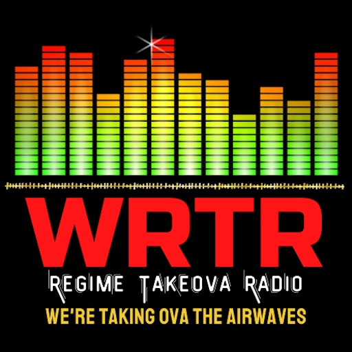 WRTR - Regime Takeova Radio | Live Radio